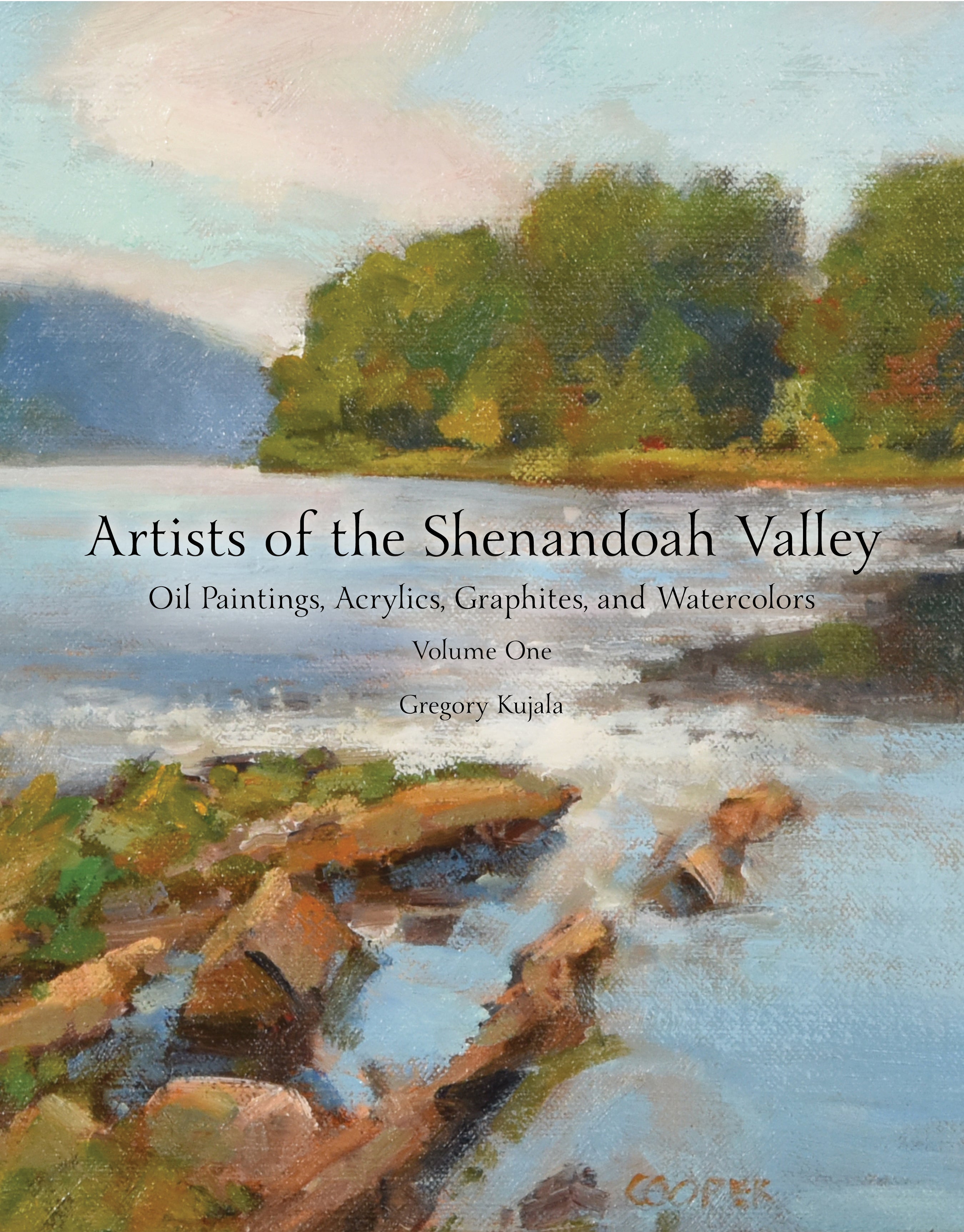 Artists of the Shenandoah Valley: Oil Paintings, Acrylics, Graphites ...