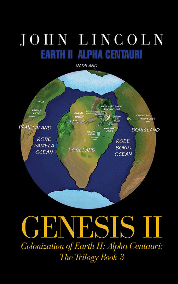 Genesis II: Colonization of Earth II: Alpha Centauri: The Trilogy Book – Dorrance Bookstore