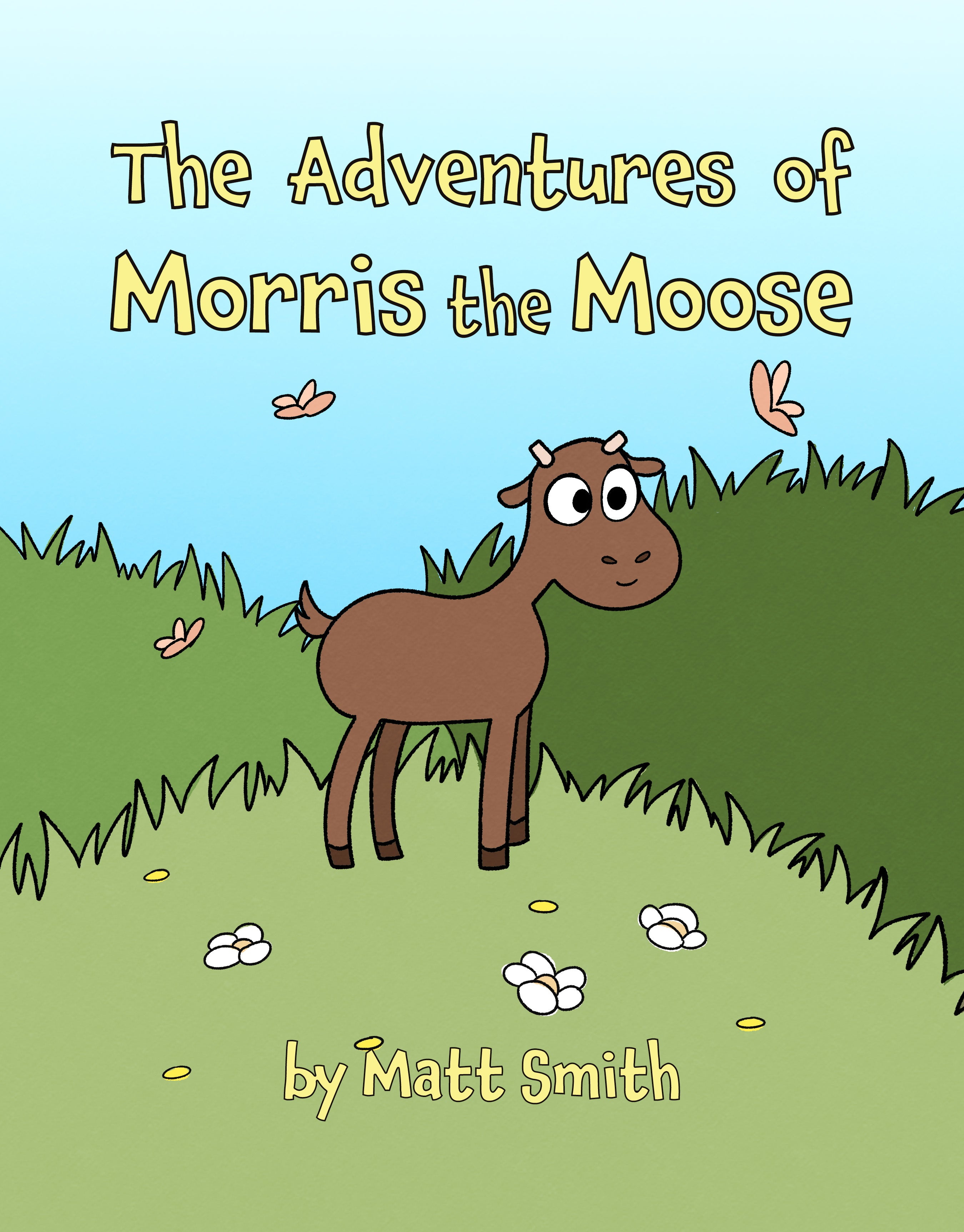 The Adventures of Morris the Moose – Dorrance Bookstore