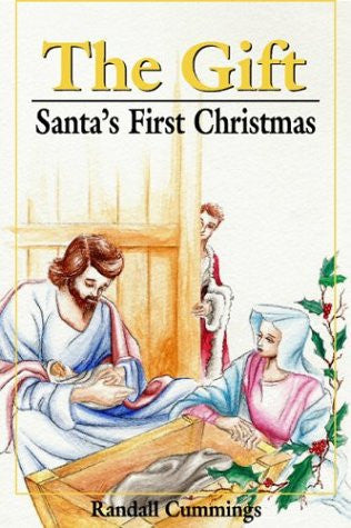 The Gift: Santa's First Christmas – Dorrance Bookstore