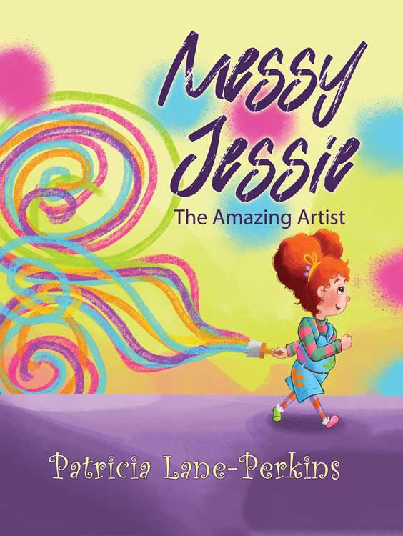 Messy Jessie: The Amazing Artist – Dorrance Bookstore