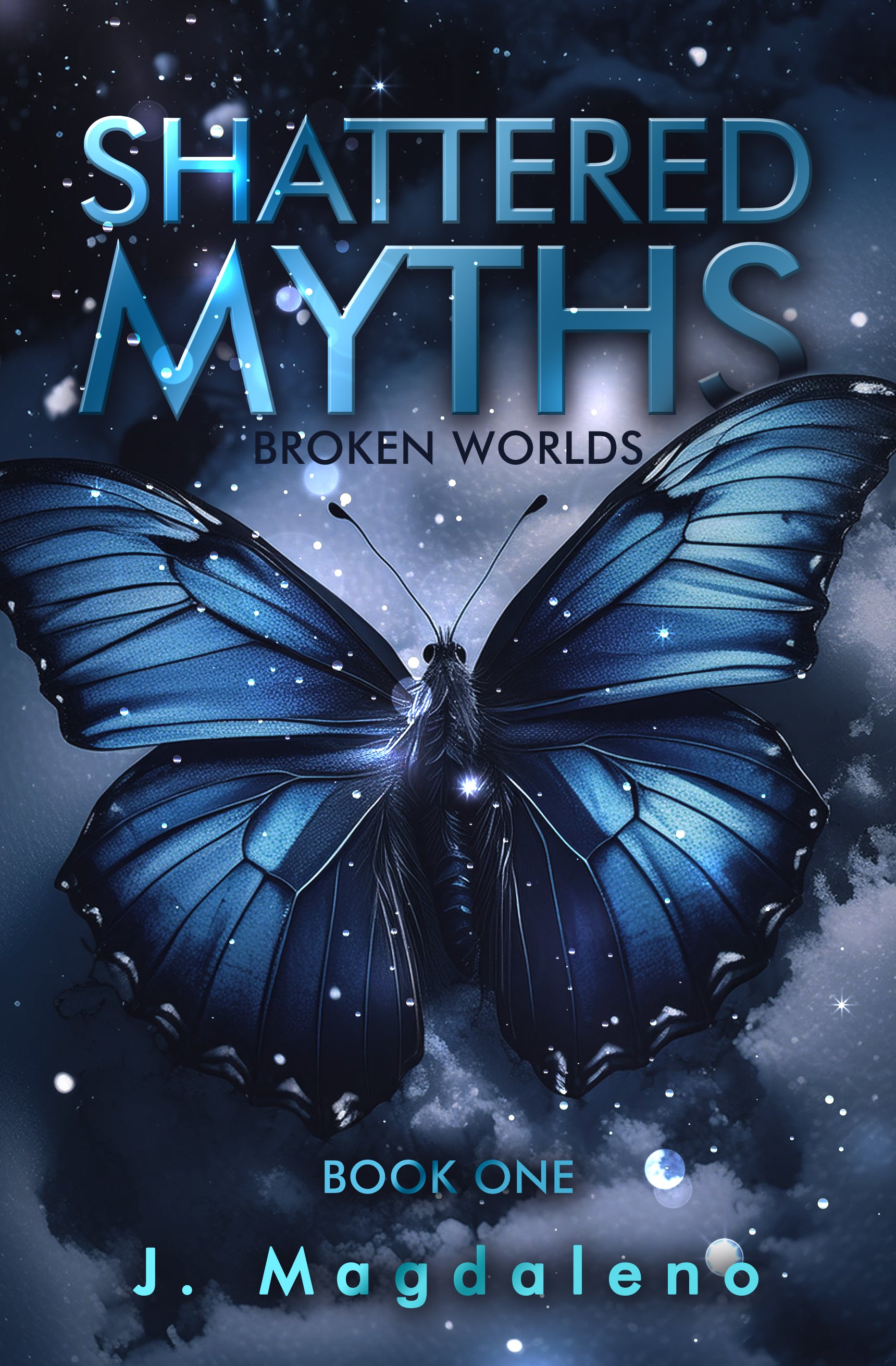 Broken Worlds Shattered Myths: Book One – Dorrance Bookstore