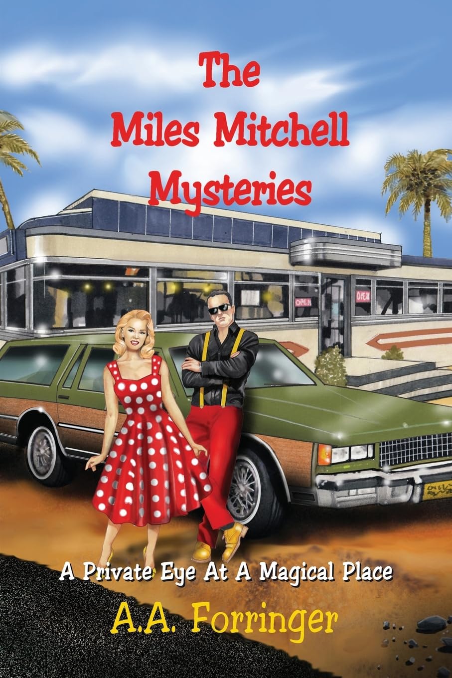 The Miles Mitchell Mysteries: A Private Eye At A Magical Place ...