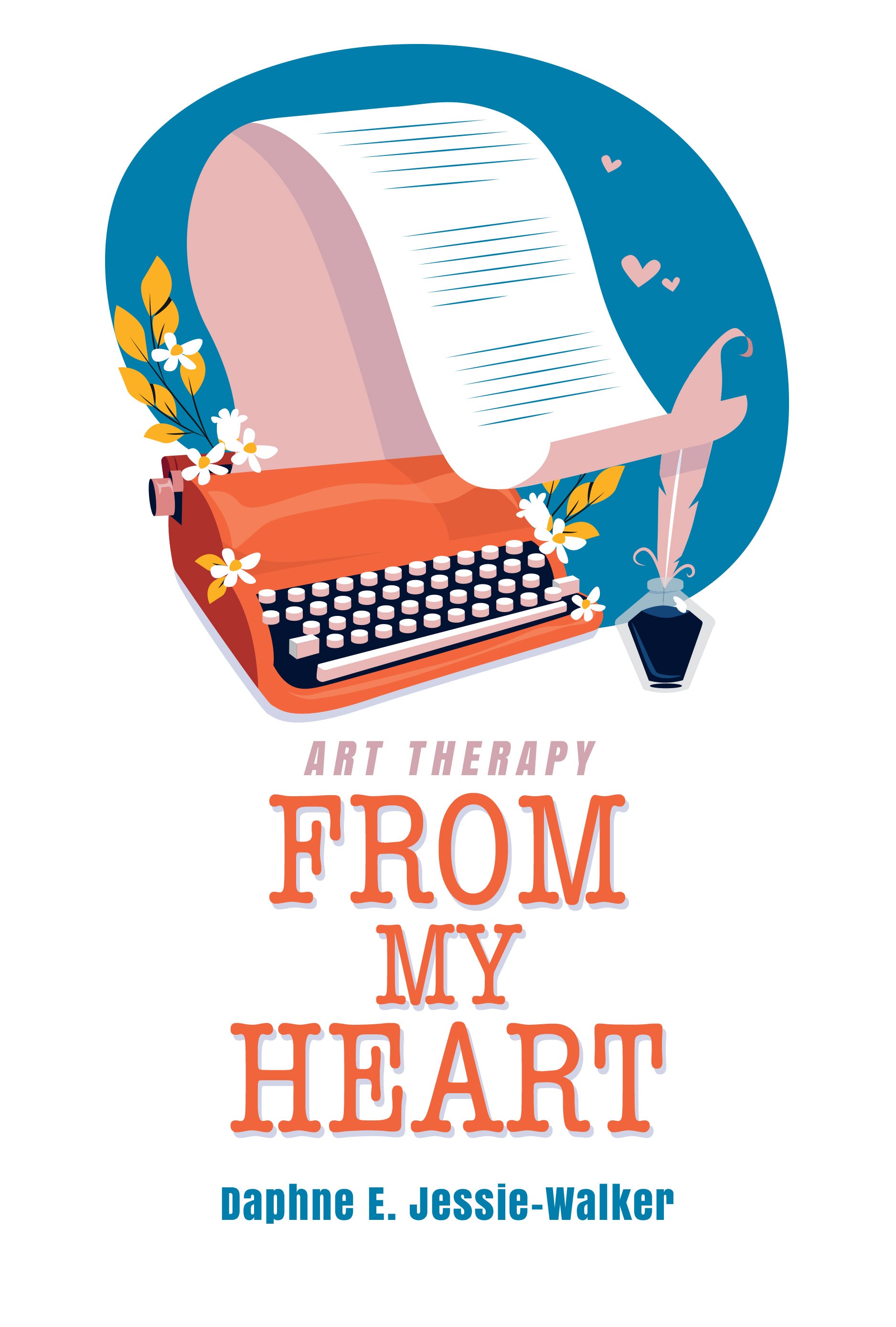 From My Heart: Art Therapy – Dorrance Bookstore