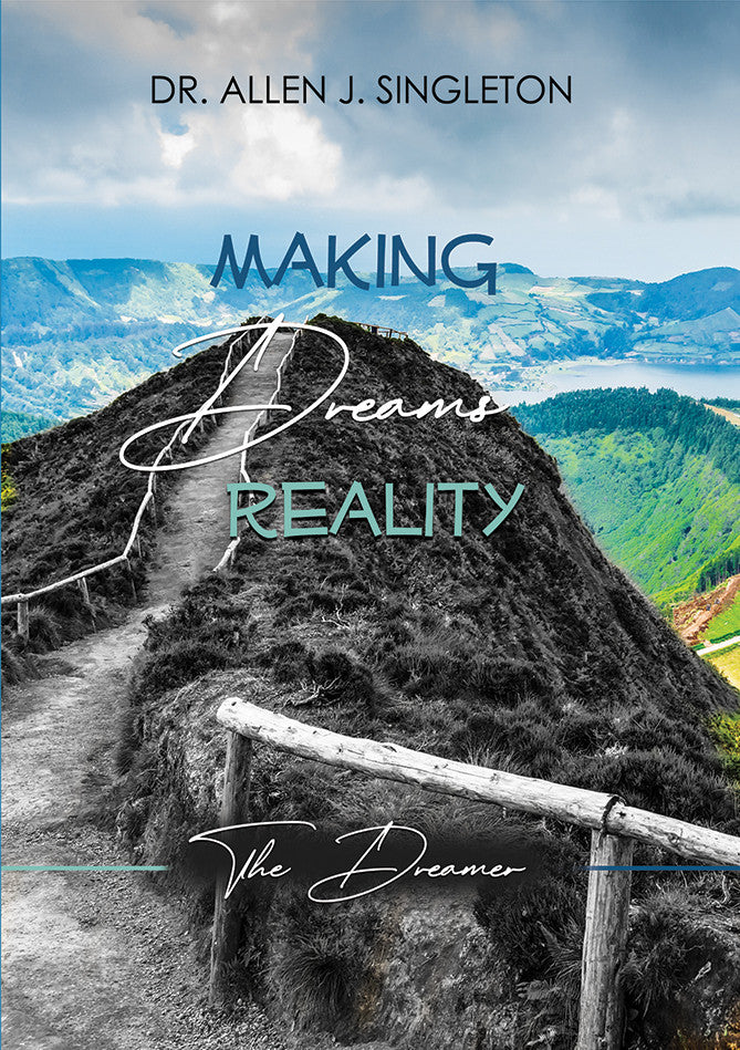 Making Dreams Reality: The Dreamer – Dorrance Bookstore
