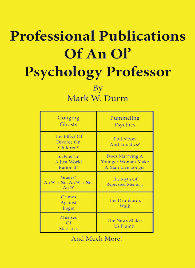Professional Publications of an Ol' Psychology Professor – Dorrance ...