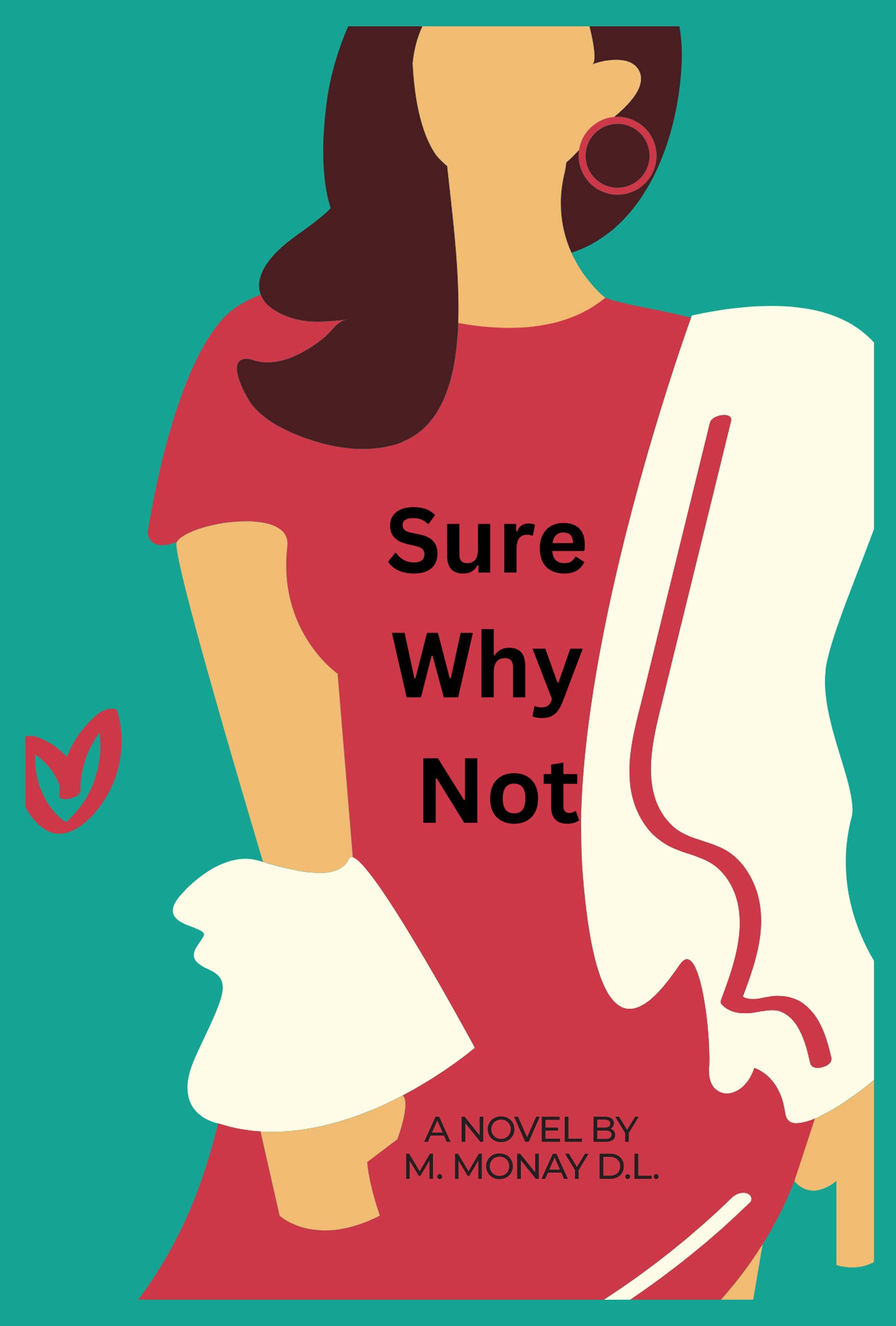 Sure Why Not – Dorrance Bookstore