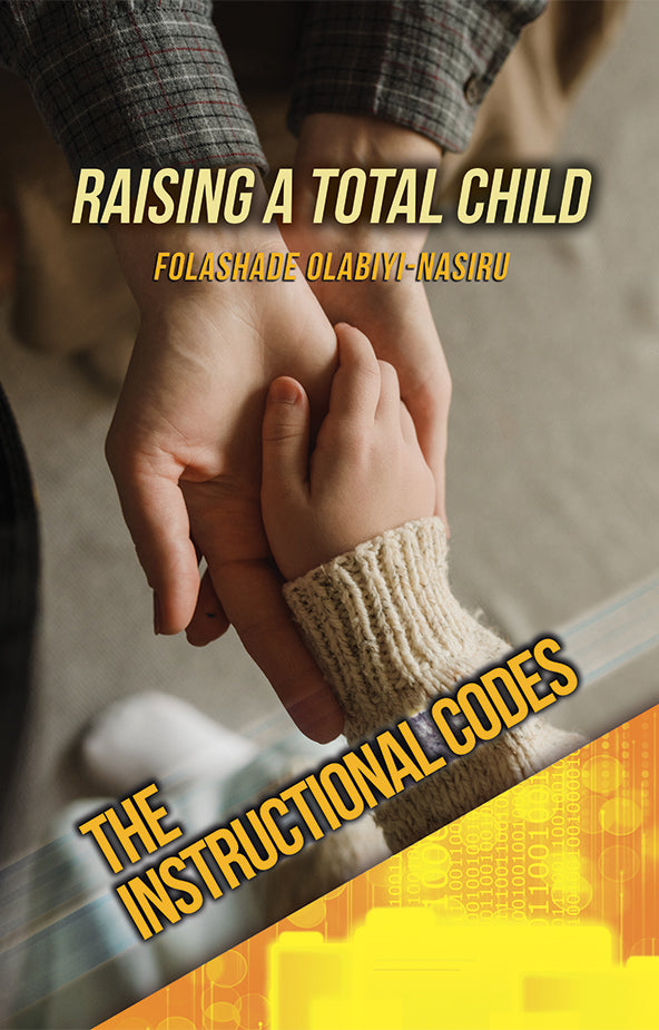 The Instructional Codes: An Insight for Raising a Total Child – Dorrance Bookstore