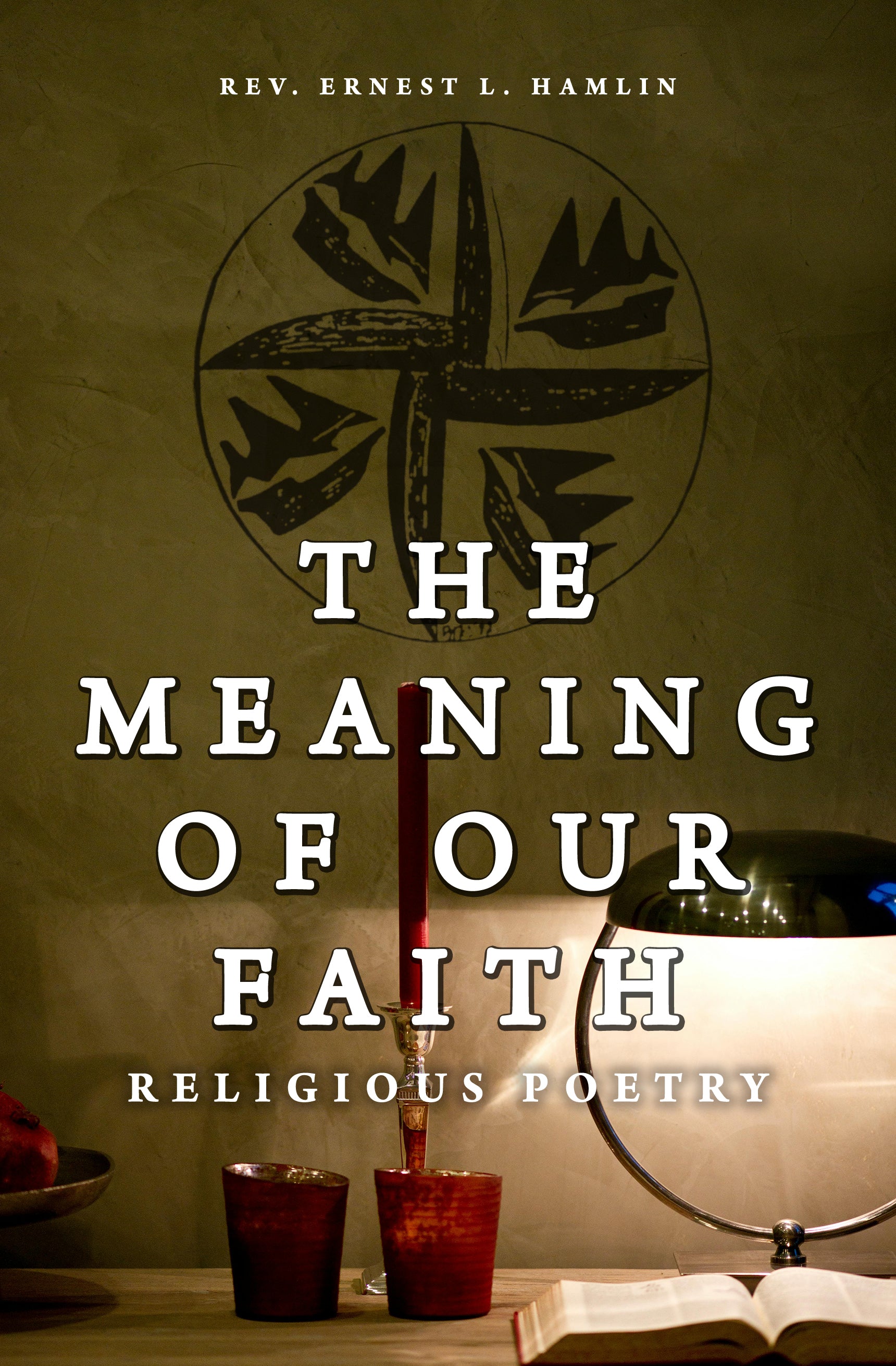 The Meaning of Our Faith: Religious Poetry – Dorrance Bookstore
