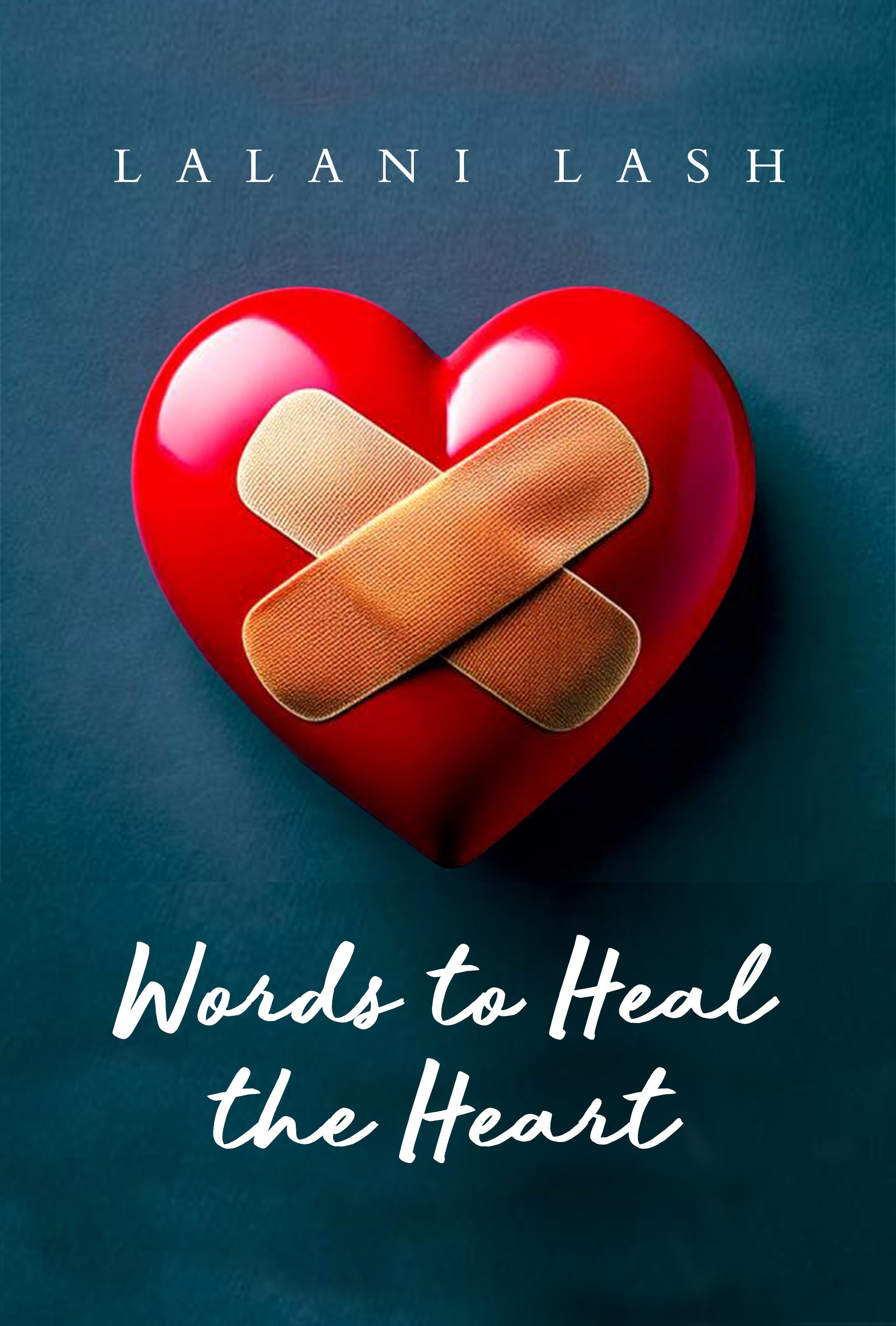 Words to Heal the Heart – Dorrance Bookstore