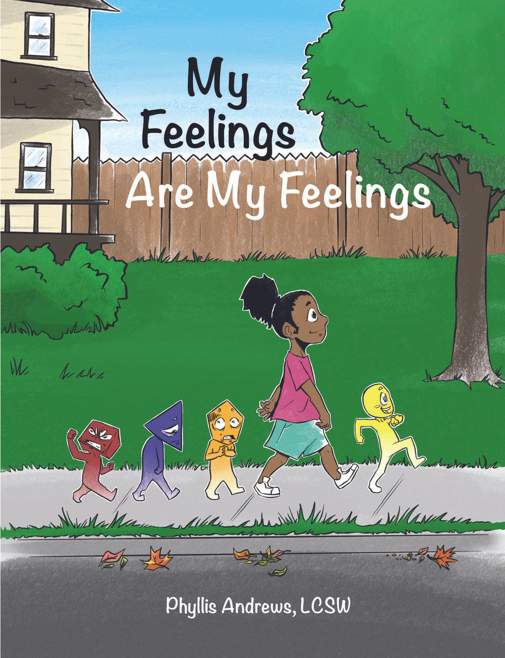 My Feelings Are My Feelings – Dorrance Bookstore
