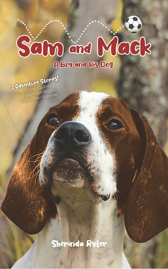 Sam And Mack: A Boy And His Dog – Dorrance Bookstore