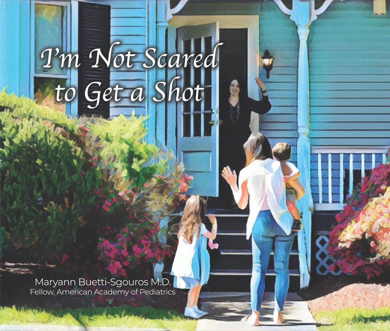 I'm Not Scared To Get A Shot – Dorrance Bookstore
