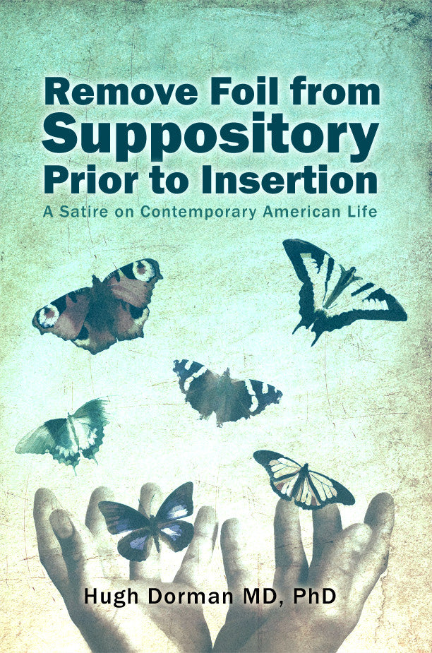 Remove Foil From Suppository Prior To Insertion – Dorrance Bookstore
