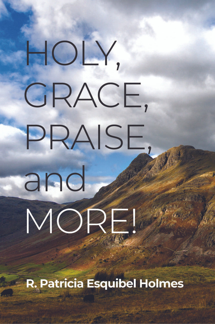 Holy, Grace, Praise, And More! – Dorrance Bookstore