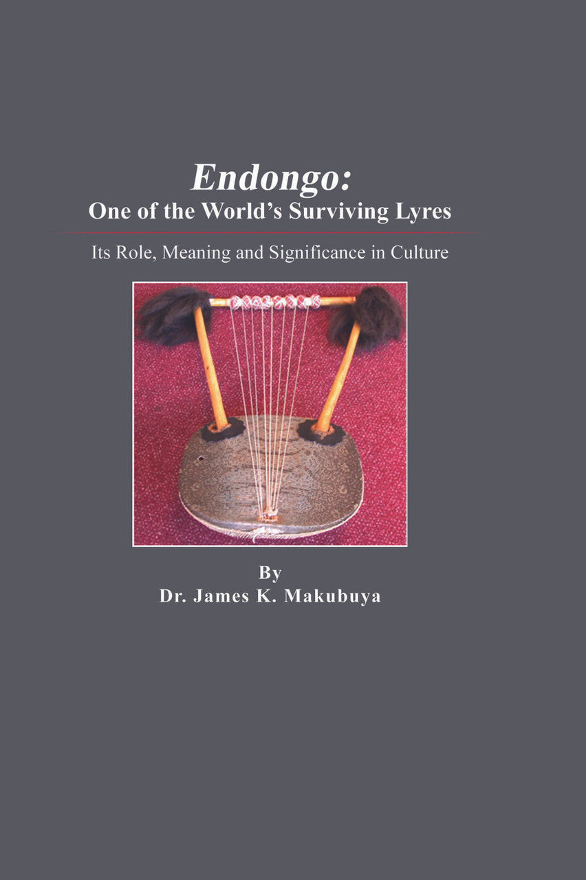 Endongo: One Of The World's Surviving Lyres: Its Role, Meaning And Sig ...