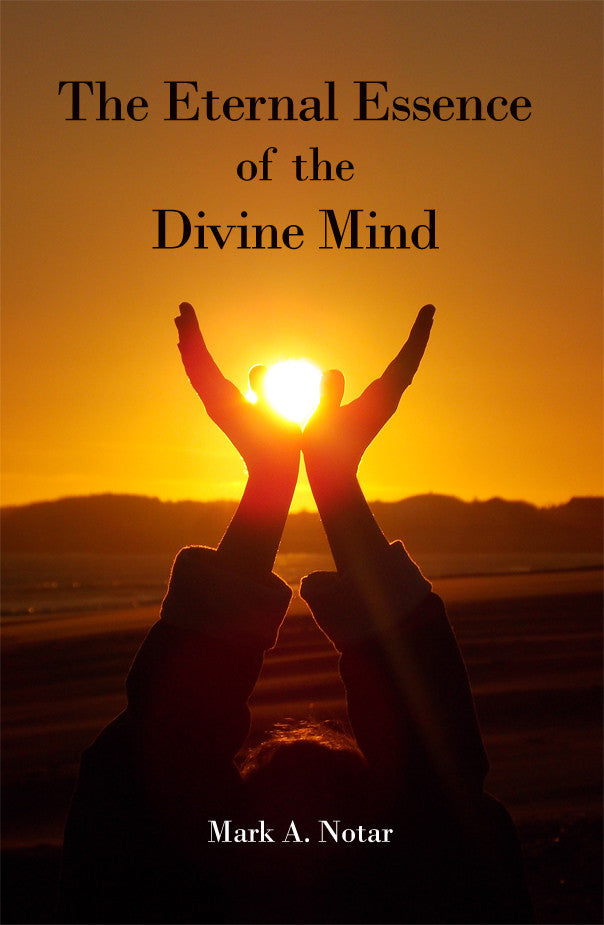The Eternal Essence Of The Divine Mind – Dorrance Bookstore