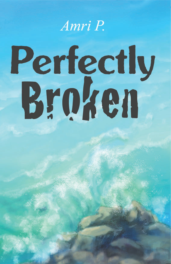 Perfectly Broken – Dorrance Bookstore