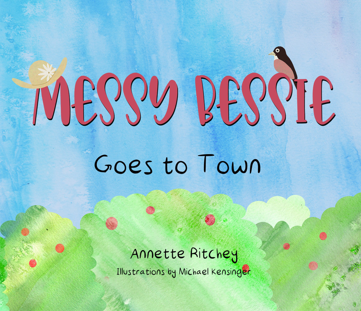 Messy Bessie Goes To Town – Dorrance Bookstore