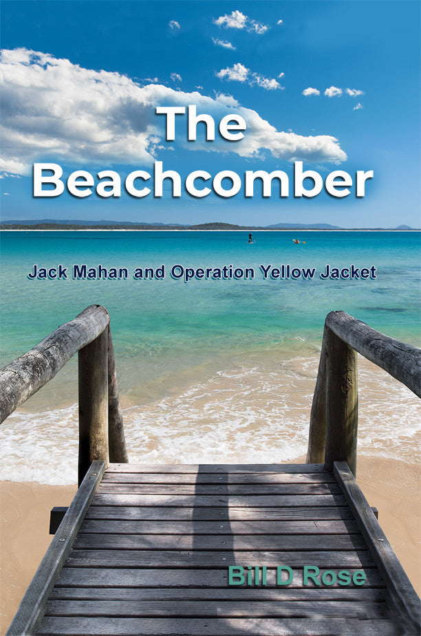 The Beachcomber: Jack Mahan and Operation Yellow Jacket – Dorrance ...