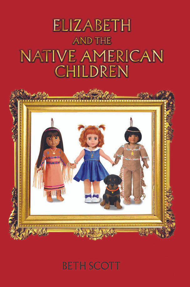 Elizabeth And The Native American Children – Dorrance Bookstore