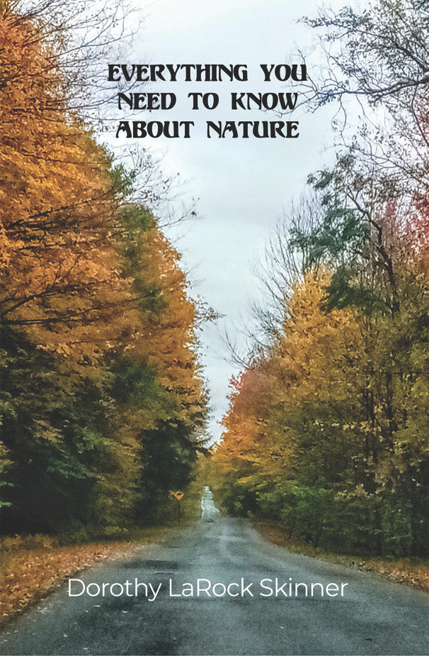 Everything You Need To Know About Nature – Dorrance Bookstore