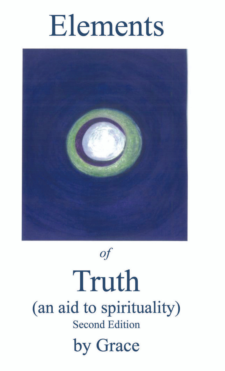 Elements Of Truth (An Aid To Spirituality): Second Edition – Dorrance ...