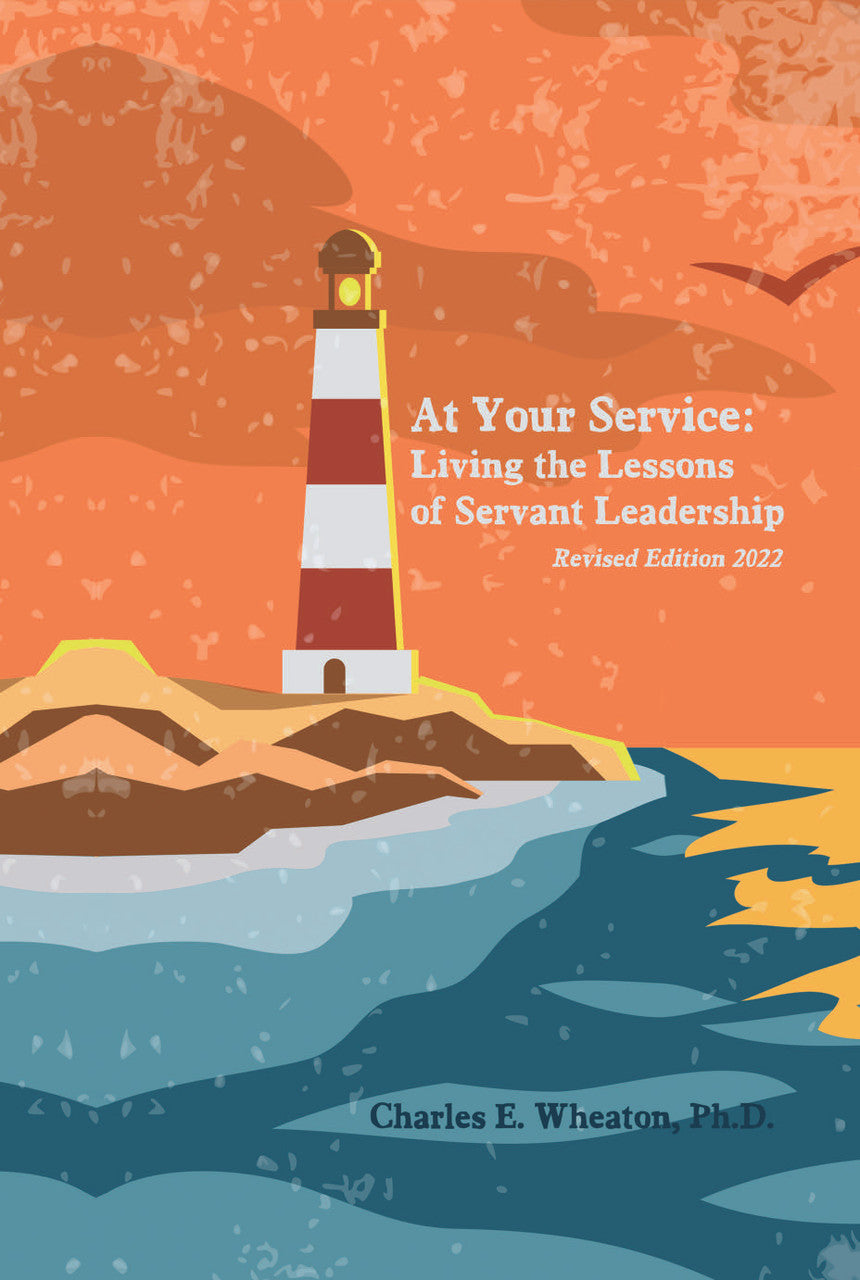 At Your Service: Living The Lessons Of Servant Leadership – Dorrance ...