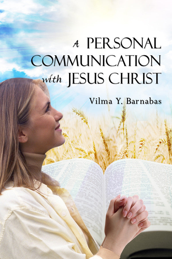 A Personal Communication With Jesus Christ – Dorrance Bookstore