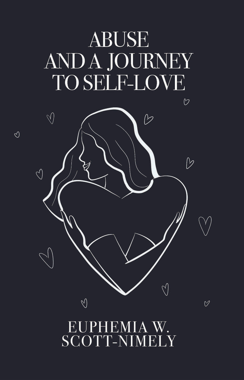 Abuse And A Journey To Self-Love – Dorrance Bookstore