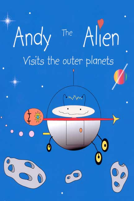 Andy The Alien Visits The Outer Planets – Dorrance Bookstore
