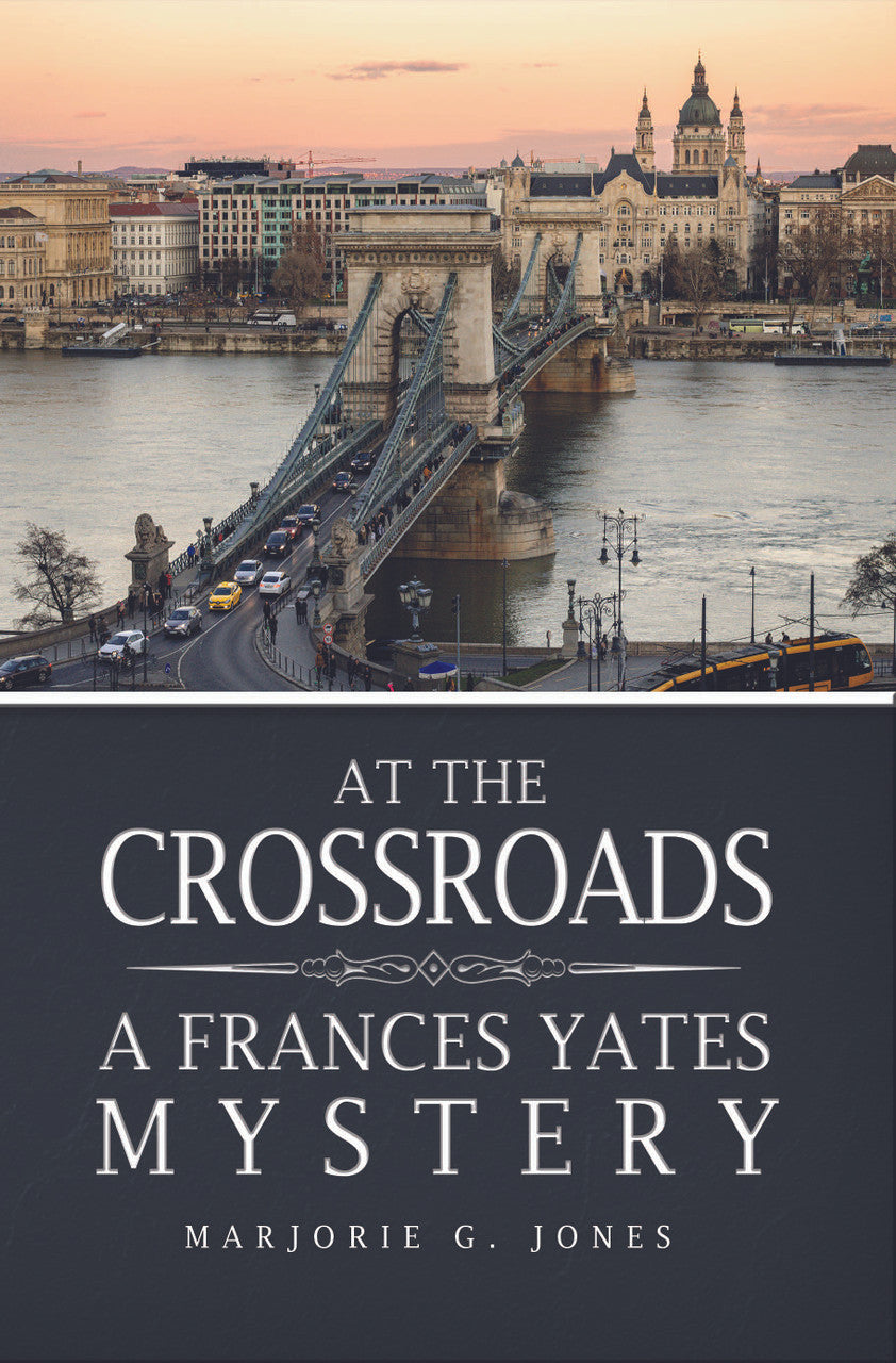 At The Crossroads: A Frances Yates Mystery – Dorrance Bookstore