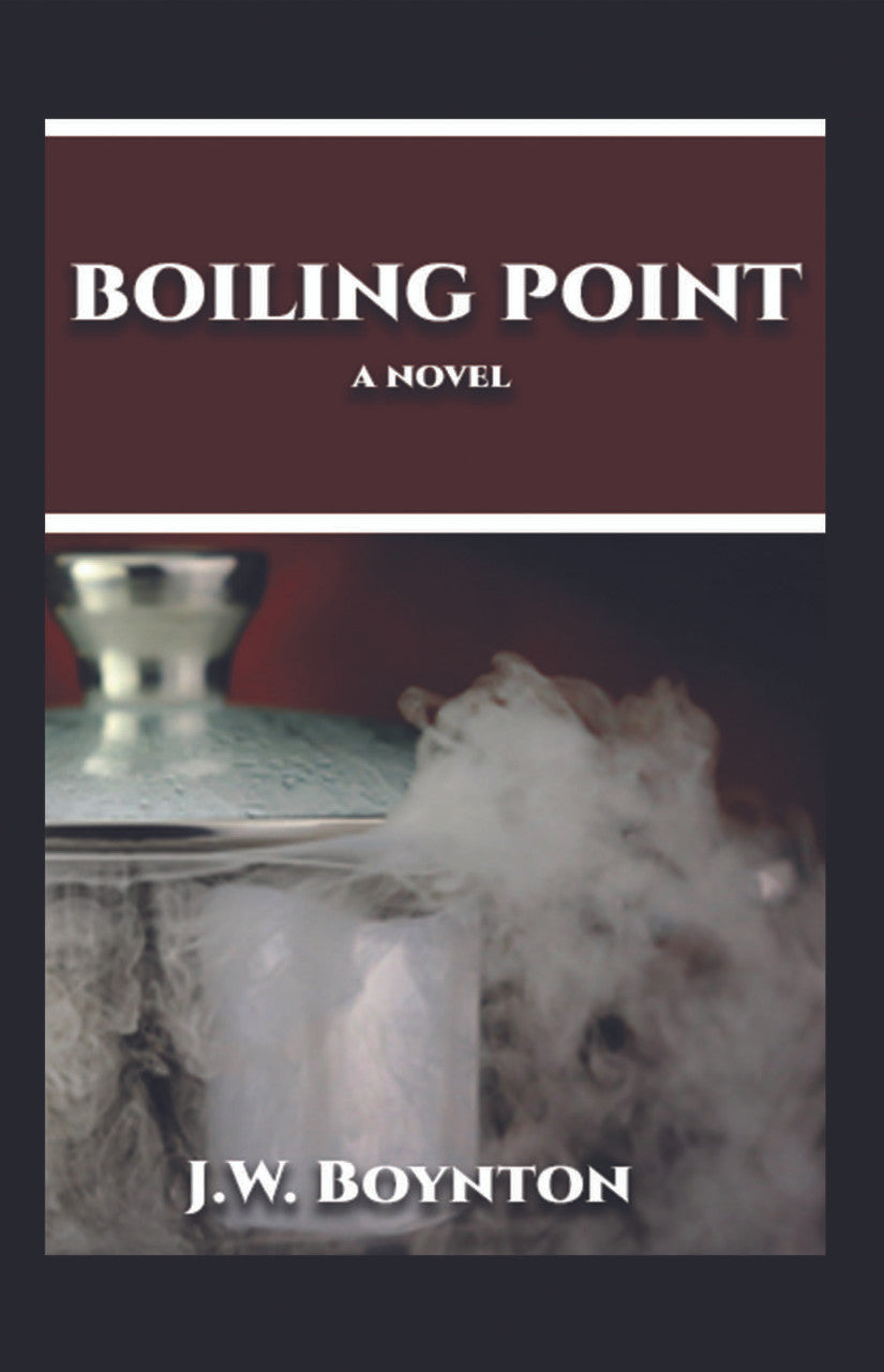 Boiling Point – Dorrance Bookstore