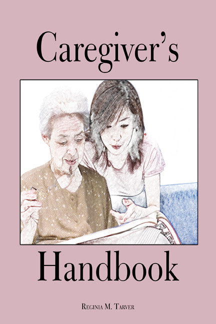 Caregiver's Handbook – Dorrance Bookstore
