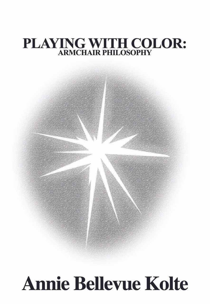 Playing With Color: Armchair Philosophy – Dorrance Bookstore