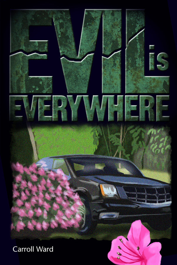 Evil Is Everywhere – Dorrance Bookstore