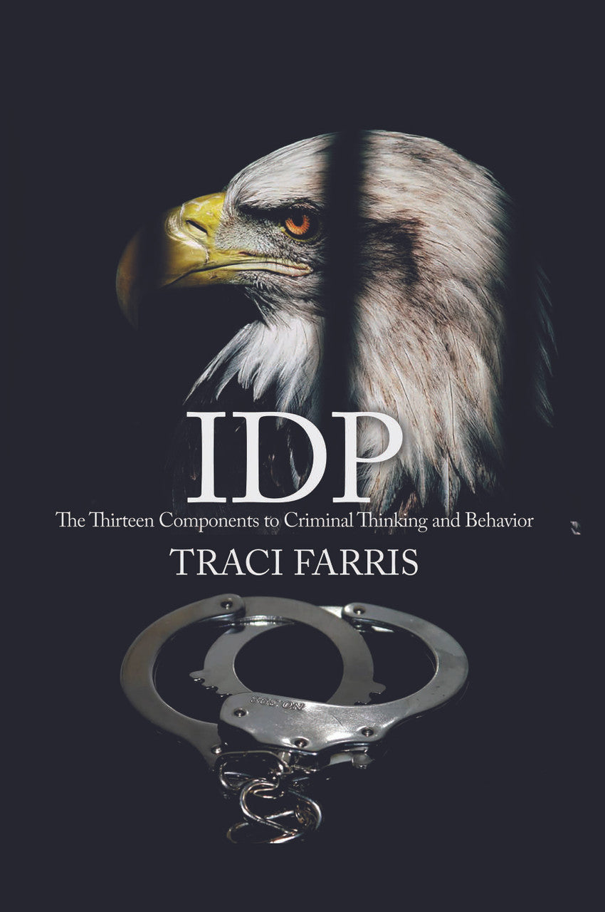 IDP: The Thirteen Components To Criminal Thinking And Behavior ...