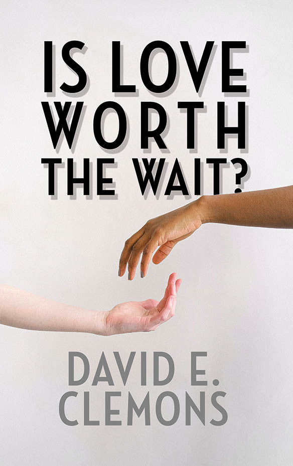 Is Love Worth The Wait? – Dorrance Bookstore