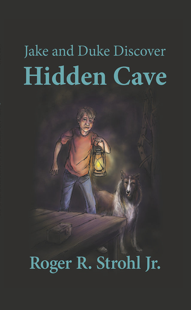 Jake And Duke Discover Hidden Cave – Dorrance Bookstore