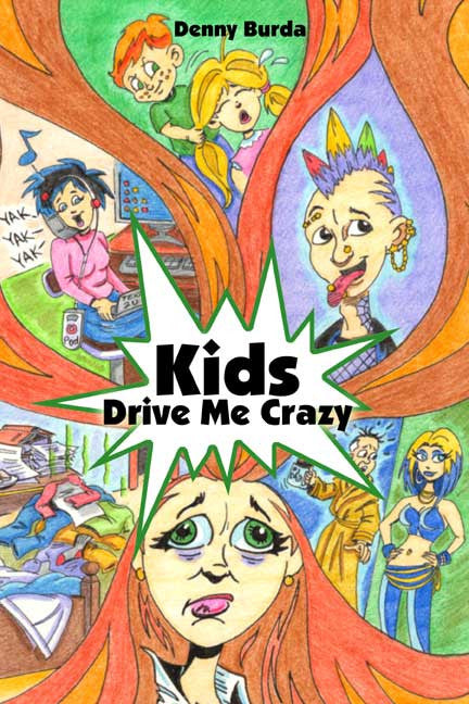 Kids Drive Me Crazy – Dorrance Bookstore