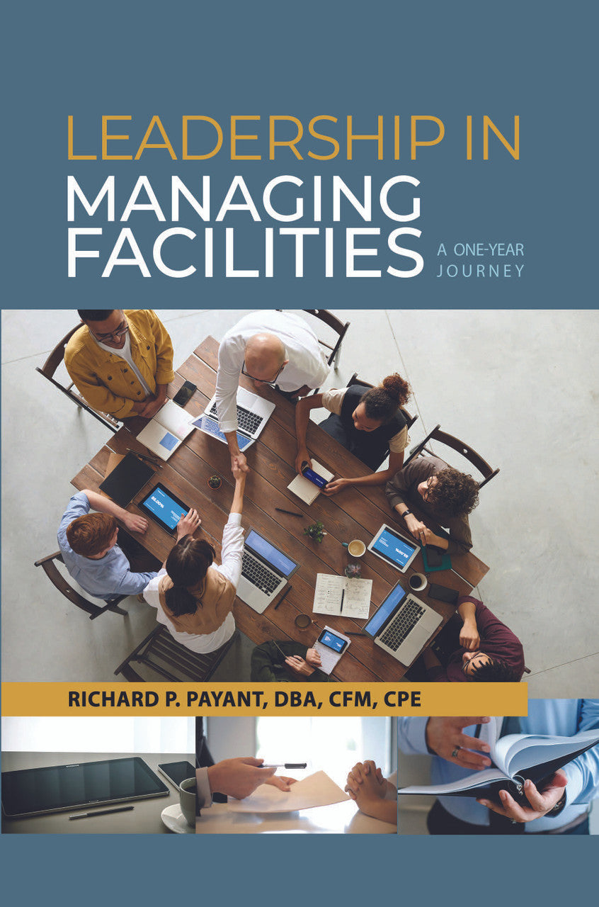 Leadership In Managing Facilities: A One-Year Journey – Dorrance Bookstore