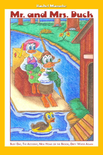 Mr. And Mrs. Duck: Busy Day, The Accident, New Home Or The Brook, Dirt ...