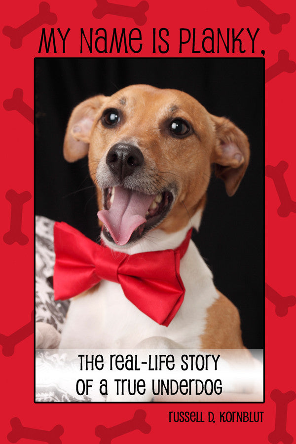 My Name Is Planky, The Real-Life Story Of A True Underdog – Dorrance ...