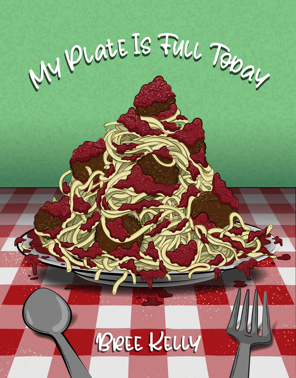 My Plate Is Full Today – Dorrance Bookstore