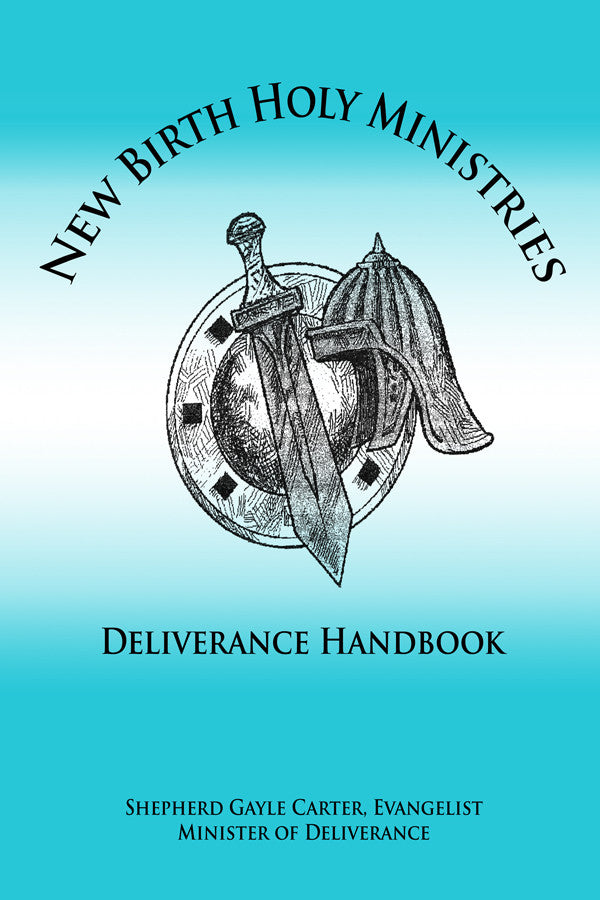 New Birth Holy Ministries Deliverance Handbook – Dorrance Bookstore