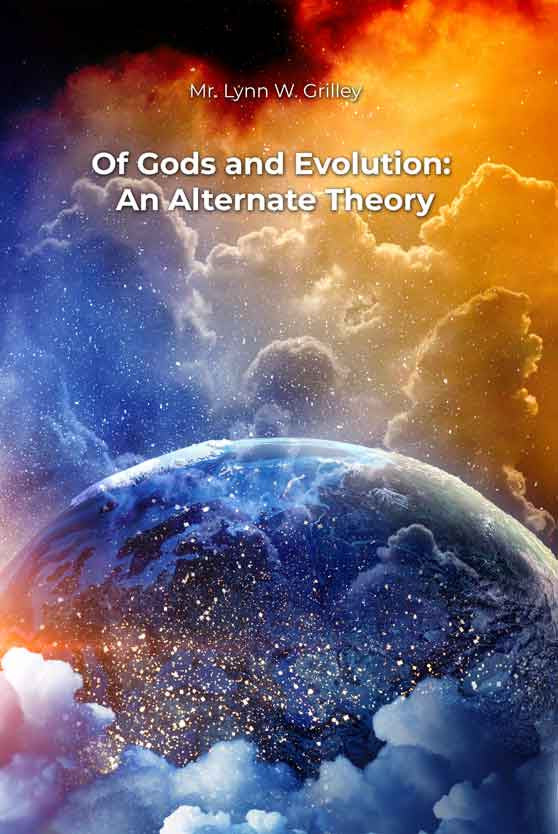 Of Gods And Evolution: An Alternate Theory – Dorrance Bookstore