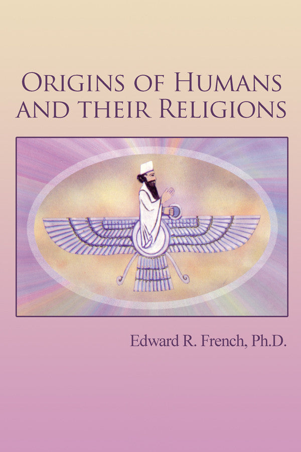 Origins Of Humans And Their Religions – Dorrance Bookstore