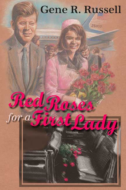 Red Roses For A First Lady – Dorrance Bookstore