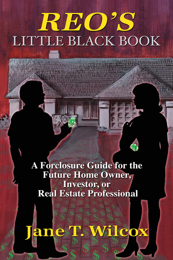 Reo's Little Black Book: A Foreclosure Guide For The Future Home Owner ...