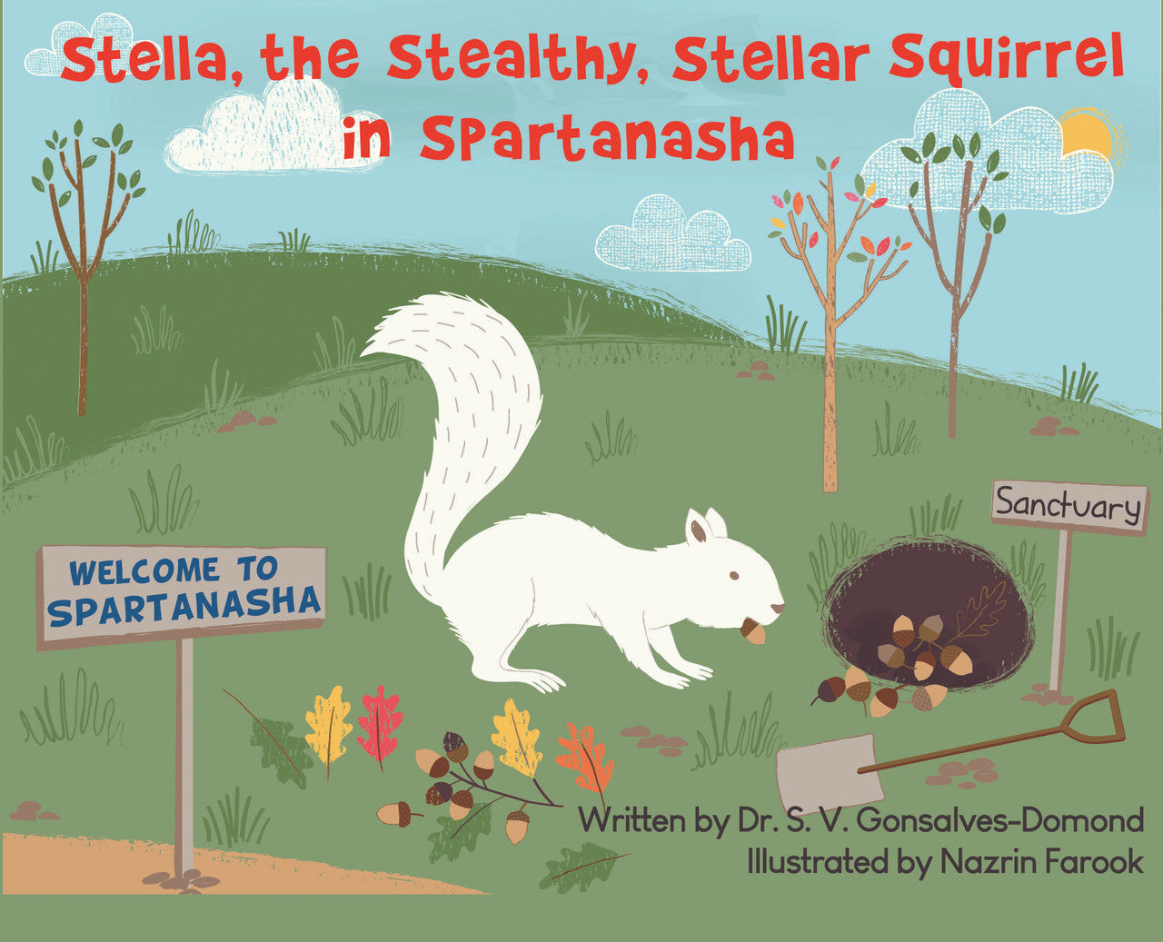 Stella, The Stealthy, Stellar Squirrel In Spartanasha – Dorrance Bookstore